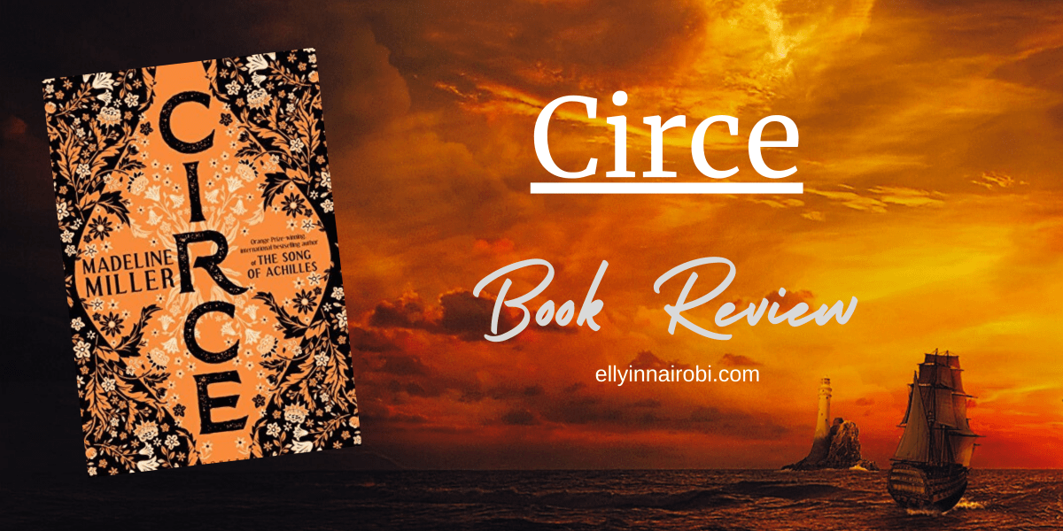 Circe by Madeline Miller – Book Reviews | Fiction | Self-Publishing Ideas